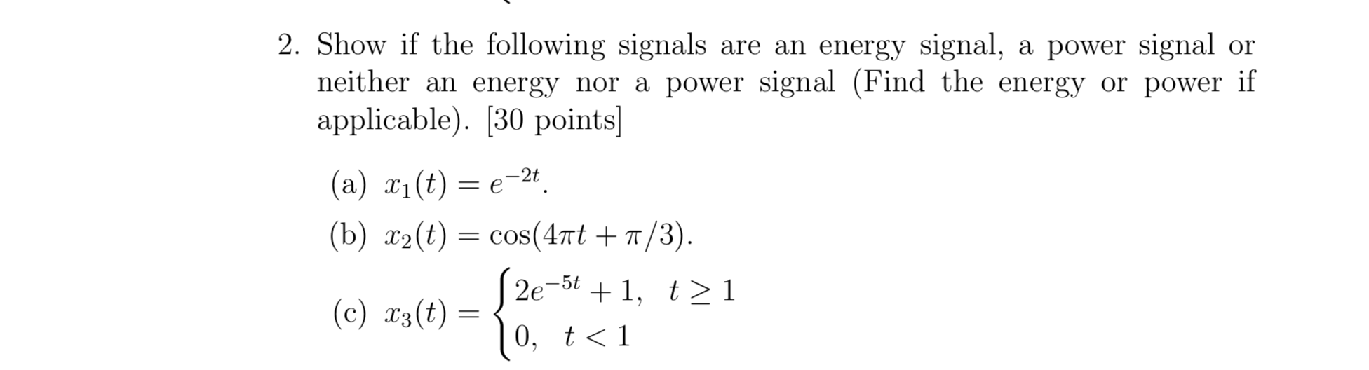 Solved 2. Show if the following signals are an energy | Chegg.com