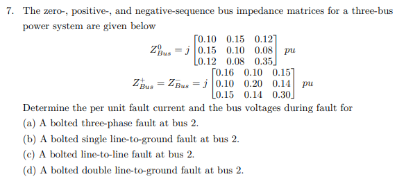 Solved 7. The zero-, positive-, and negative-sequence bus | Chegg.com