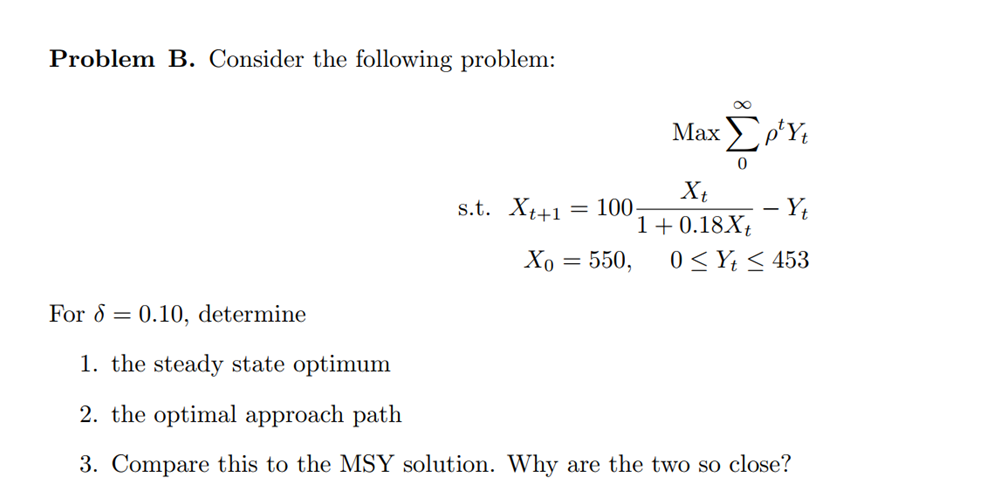Solved Problem B. Consider the following problem:Max∑0∞ρtYt | Chegg.com Solved Problem B. Consider the following problem:Max∑0∞ρtYt | Chegg.com