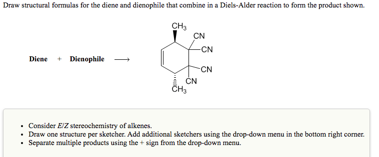 Solved Draw structural formulas for the diene and dienophile | Chegg.com