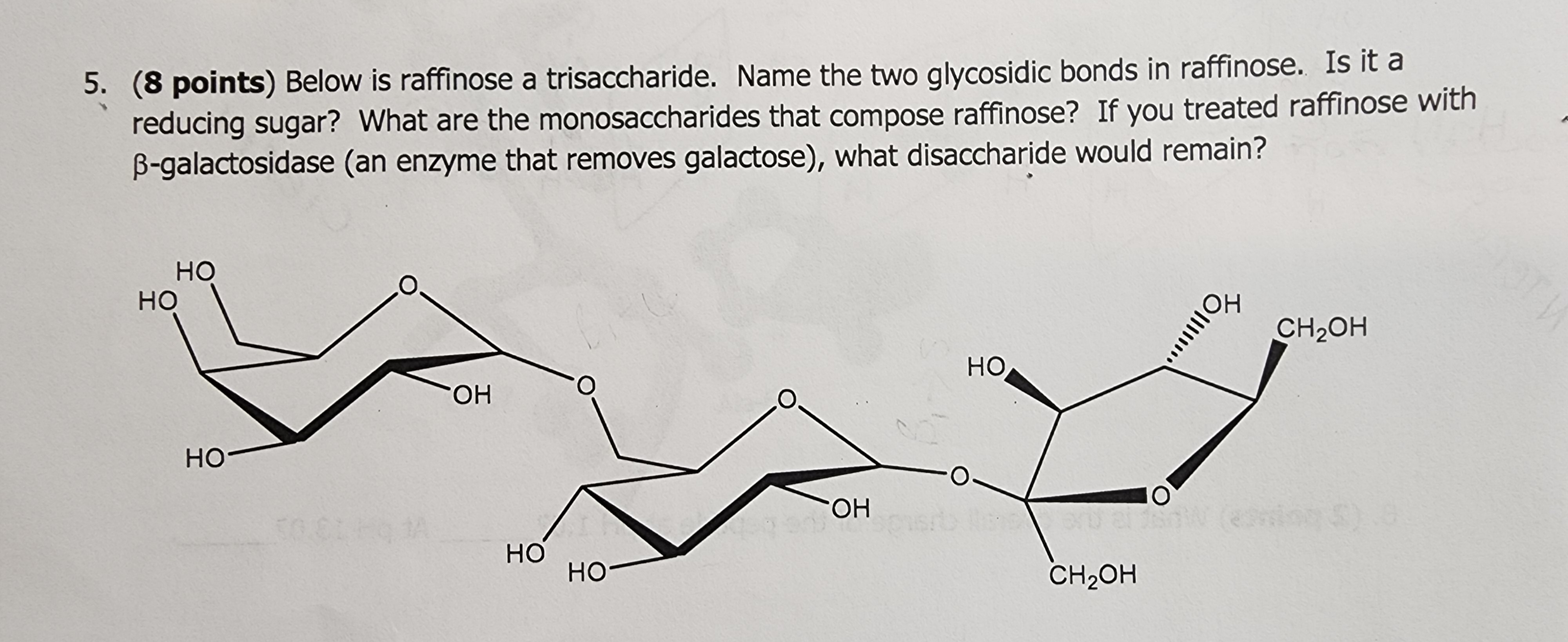 Solved (8 points) Below is raffinose a trisaccharide. Name | Chegg.com