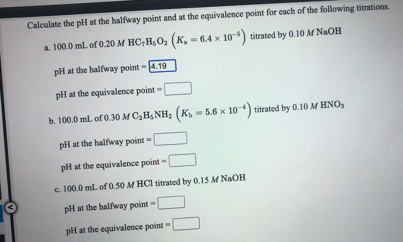 Solved Calculate the pH at the halfway point and at the | Chegg.com