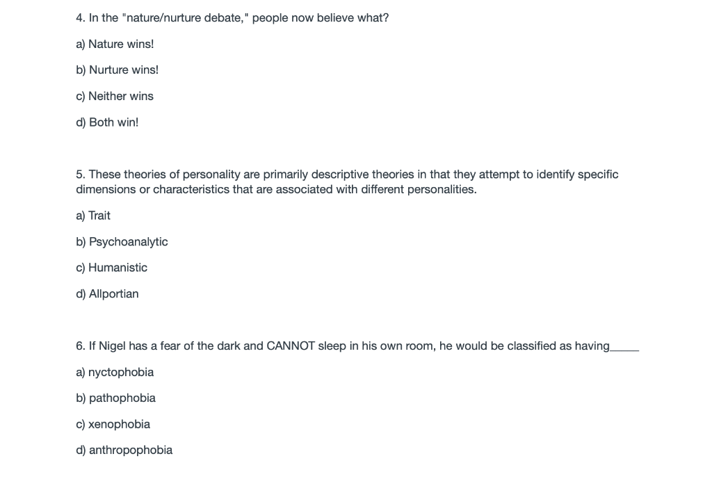 Solved 4. In the "nature/nurture debate," people now believe | Chegg.com