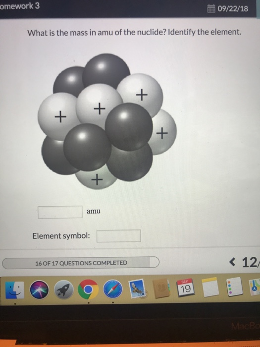 Solved omework3 09/22/18 What is the mass in amu of the | Chegg.com