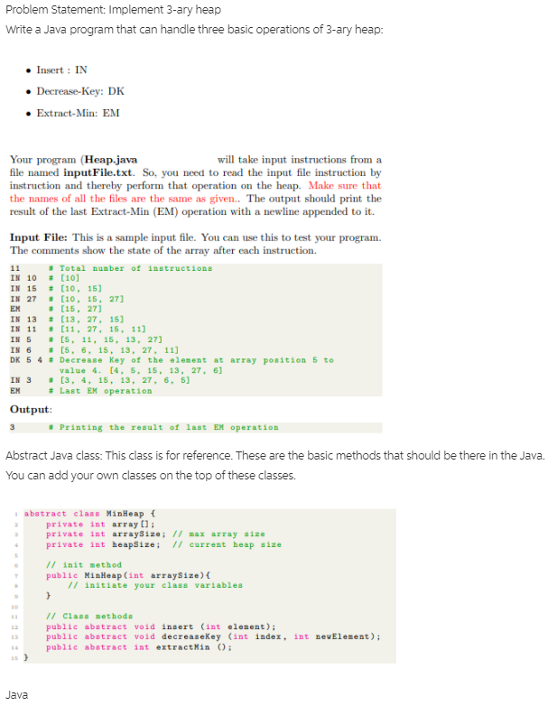 Solved Problem Statement: Implement 3-ary heap Write a Java | Chegg.com