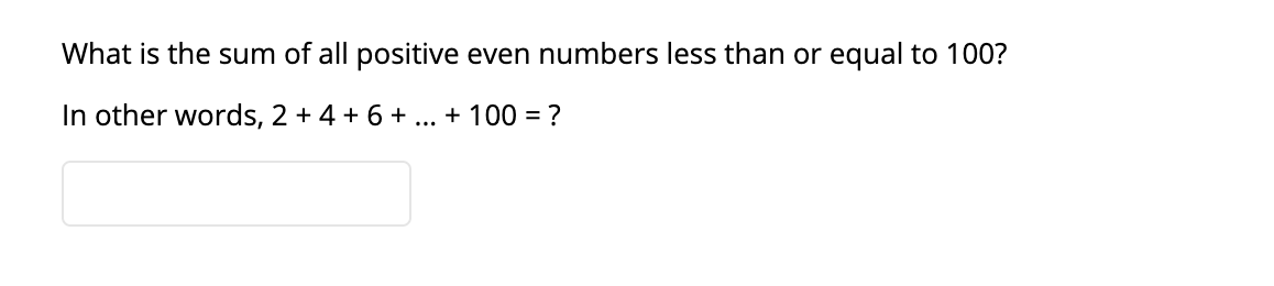 Solved What is the sum of all positive even numbers less | Chegg.com