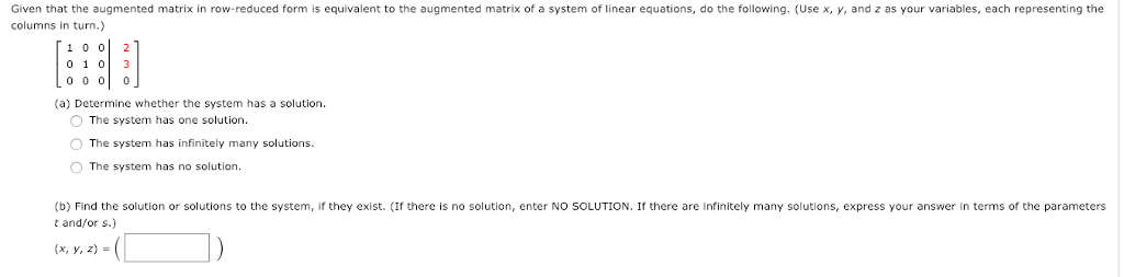 Solved Given That The Augmented Matrix In Row Reduced Form 