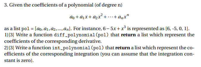 Solved (PYTHON) Given the coefficients of a polynomial (of | Chegg.com
