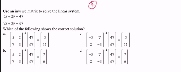 Solved Use an inverse matrix to solve the linear system. 5x+ | Chegg.com