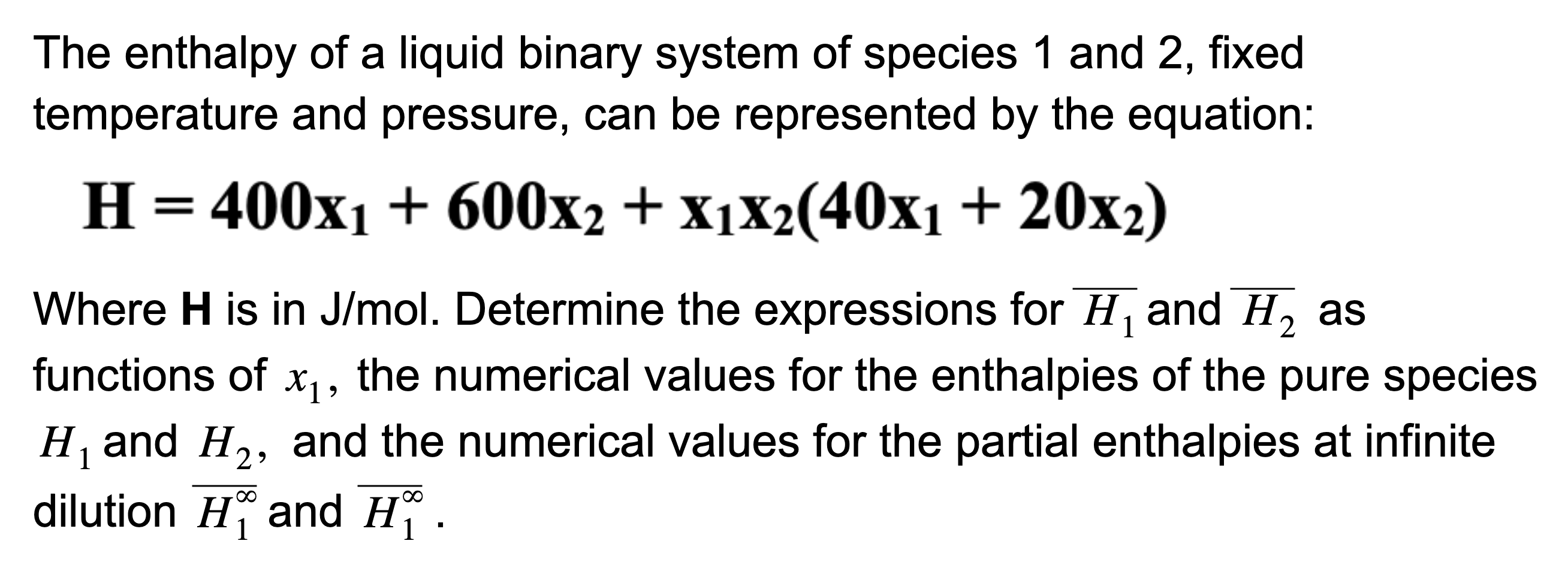 Solved The enthalpy of a liquid binary system of species 1 | Chegg.com