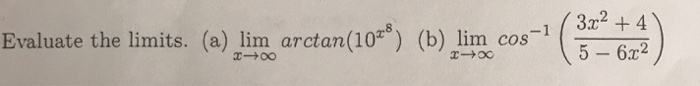 Solved nco"( 3a2 +4 5- 6c2 Evaluate the limits. (a) lim | Chegg.com
