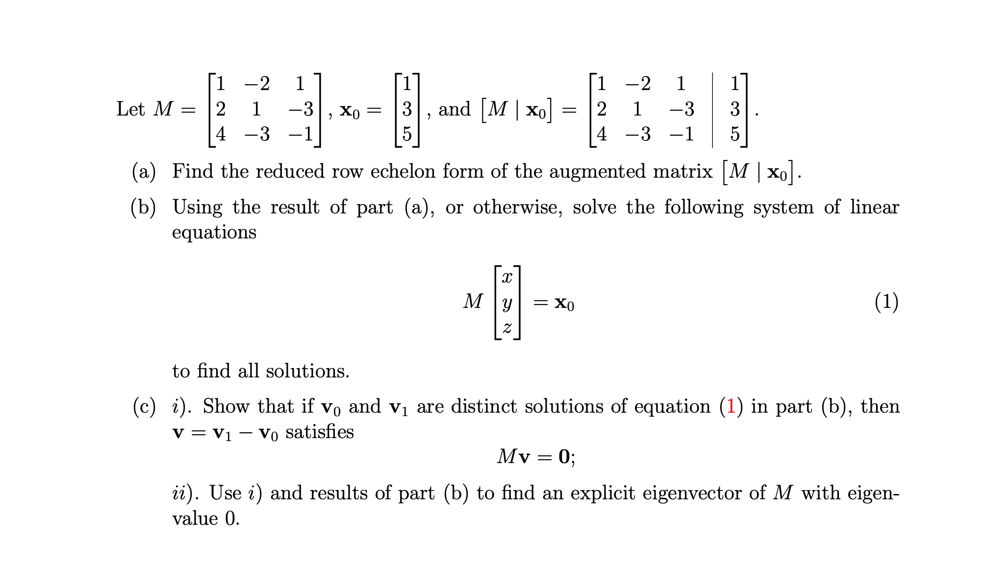 Solved Let M=⎣⎡124−21−31−3−1⎦⎤,x0=⎣⎡135⎦⎤, and | Chegg.com