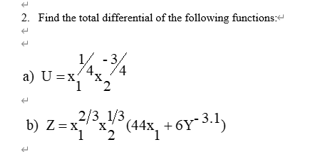 Solved 2. Find the total differential of the following | Chegg.com