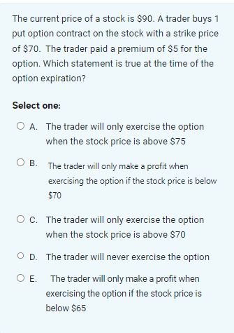 Solved The current price of a stock is $90. ﻿A trader buys | Chegg.com