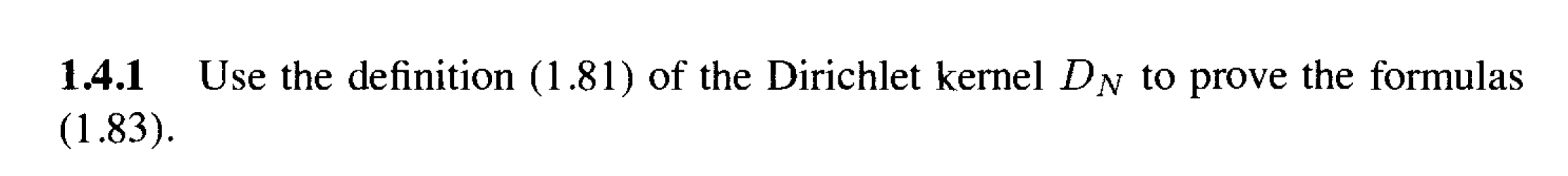 Solved where Dn, the “Dirichlet kernel” is defined by N | Chegg.com