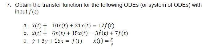 Solved Obtain The Transfer Function For The Following Odes