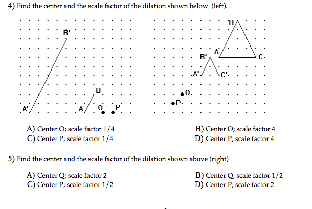 Solved 4) Find the center and the scale factor of the | Chegg.com