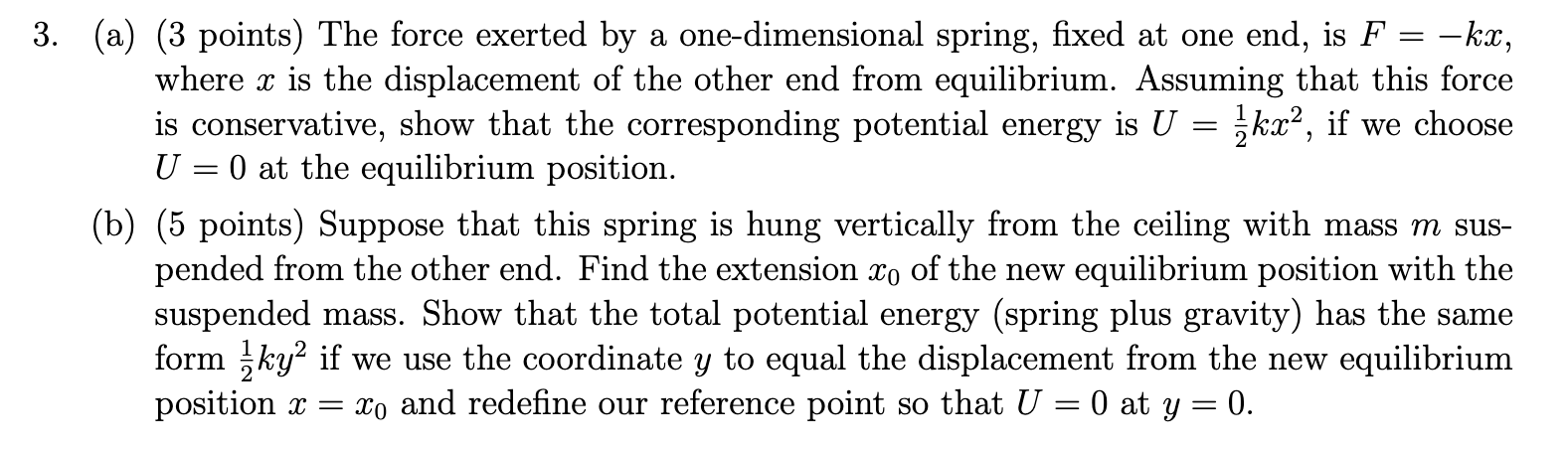 Solved (a) (3 points) The force exerted by a one-dimensional | Chegg.com