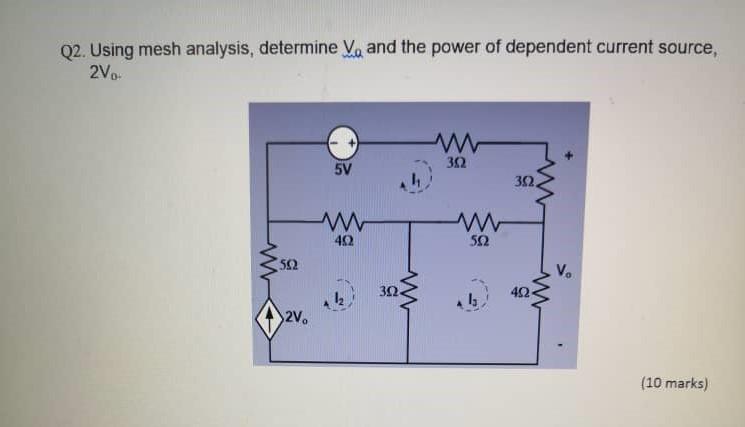 Solved Q2. Using mesh analysis, determine V, and the power | Chegg.com