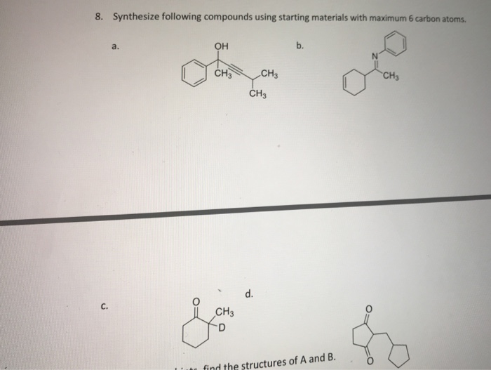 Solved 8. Synthesize following compounds using starting | Chegg.com