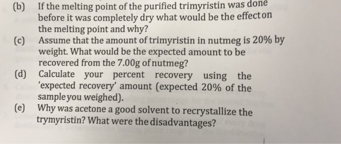 Solved If the melting point of the purified trimyristin was | Chegg.com