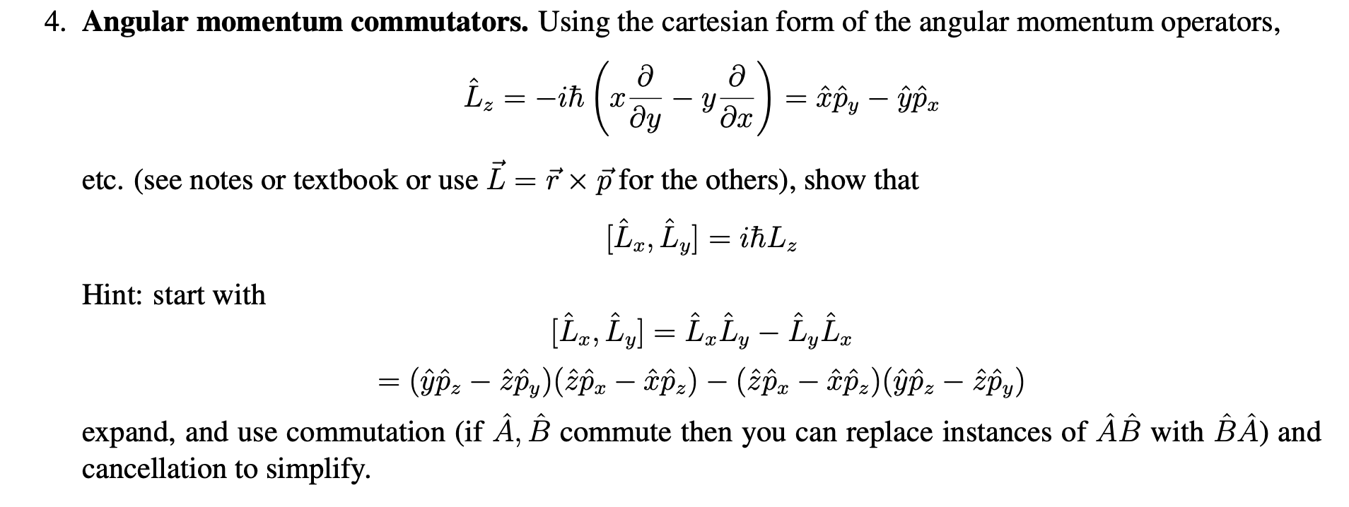 Solved 4 Angular Momentum Commutators Using The Cartesian