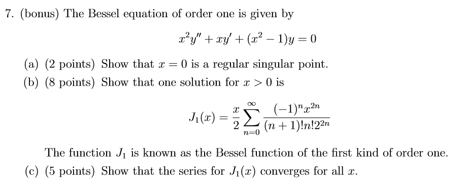 Solved 7. (bonus) The Bessel equation of order one is given | Chegg.com