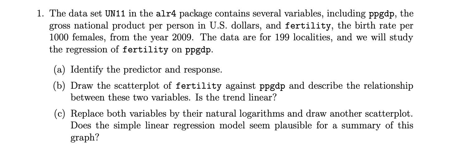Solved 1. The data set UN11 in the alr4 package contains | Chegg.com