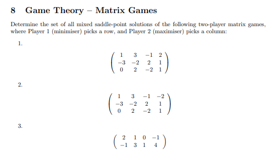 Solved 8 Game Theory - Matrix Games Determine the set of all | Chegg.com