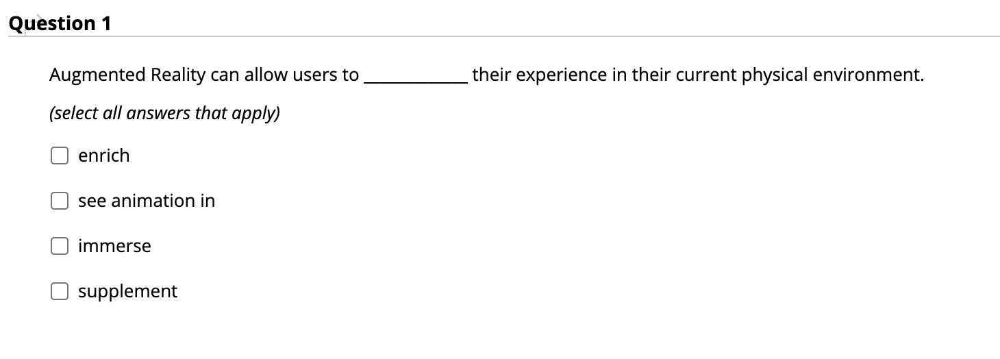 Solved Question 1 Augmented Reality can allow users to their | Chegg.com