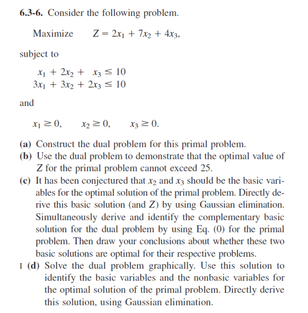 Solved 6.3-6. ﻿Consider the following problem. ﻿Maximize | Chegg.com