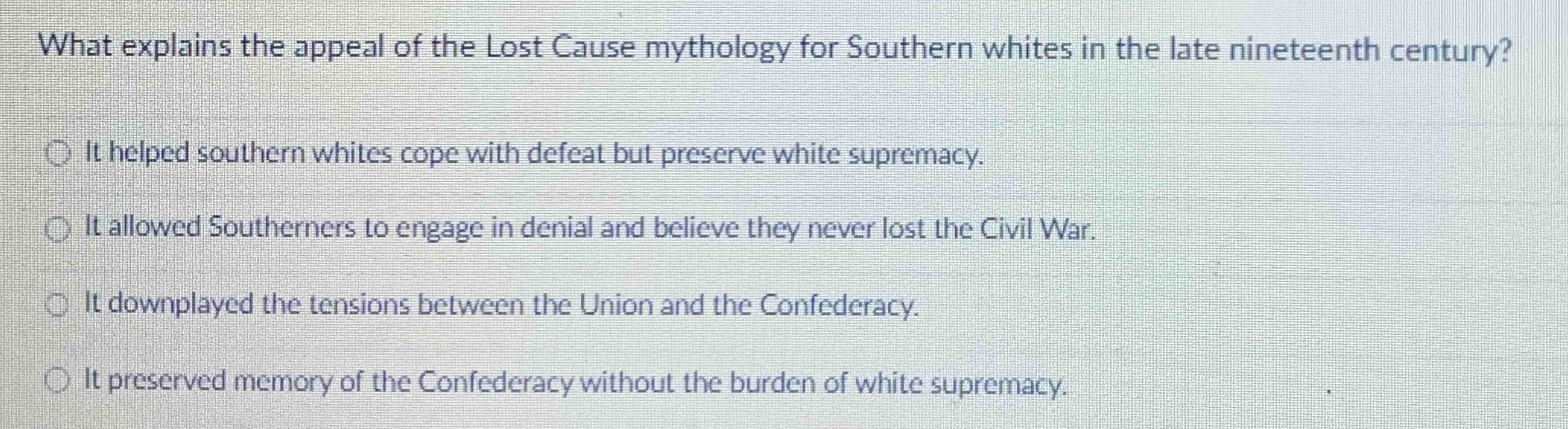 Solved What explains the appeal of the Lost Cause mythology | Chegg.com