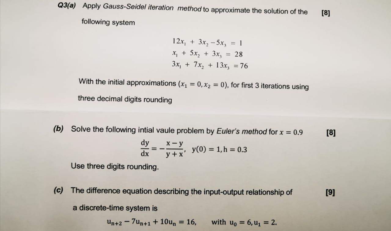 Solved Q3(a) Apply Gauss-Seidel iteration method to | Chegg.com