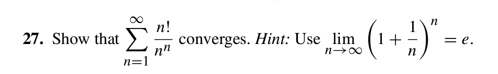 Solved Show that ∑n=1∞n!nn ﻿converges. Hint: Use | Chegg.com