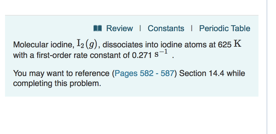 Solved Review| Constants| Periodic Table Molecular iodine, | Chegg.com