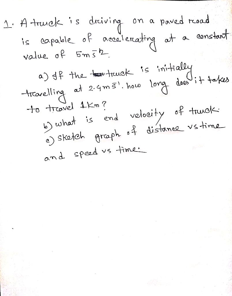 Solved 1. A truck is driving a on a paved road is capable of | Chegg.com