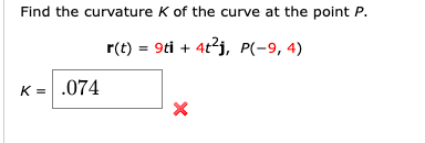 Solved Find the curvature K of the curve at the point P. | Chegg.com