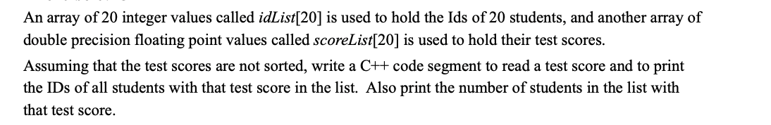 Solved An array of 20 integer values called idList[20] is | Chegg.com