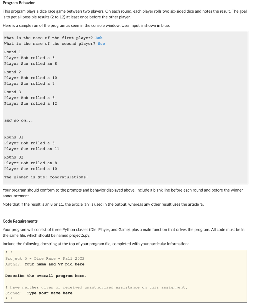 Solved Program Behavior This program plays a dice race game | Chegg.com