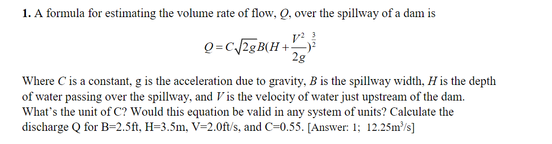 Solved 1. A formula for estimating the volume rate of flow, | Chegg.com