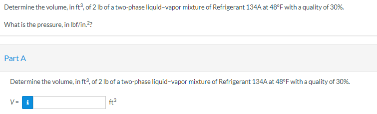 Solved Determine the volume, in ft3, of 2lb of a two-phase | Chegg.com