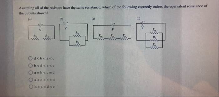 Solved Assuming all of the resistors have the same | Chegg.com