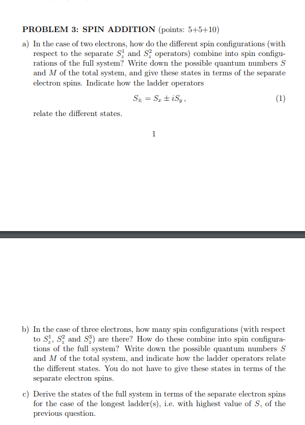 Solved PROBLEM 3: SPIN ADDITION (points: 5+5+10) a) In the | Chegg.com