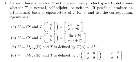 Solved For each linear operator T ﻿on the given inner | Chegg.com