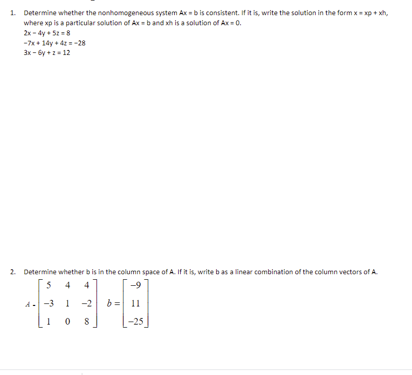 Solved 1. Determine whether the nonhomogeneous system Ax = b | Chegg.com