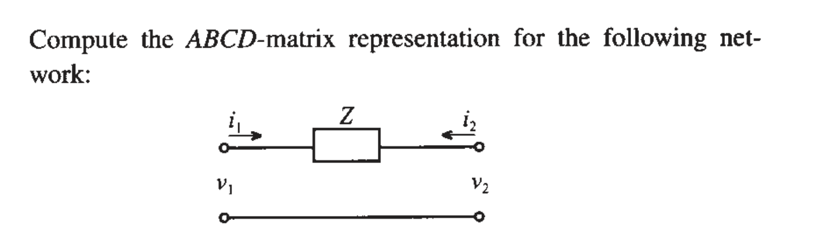 Solved Compute the ABCD-matrix representation for the | Chegg.com