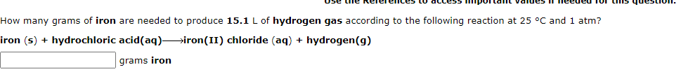 Solved How many grams of iron are needed to produce 15.1L of | Chegg.com