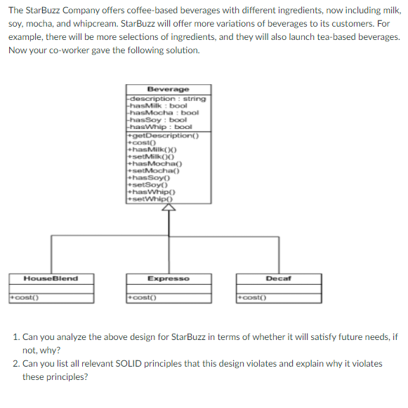 Solved The StarBuzz Company offers coffee-based beverages | Chegg.com