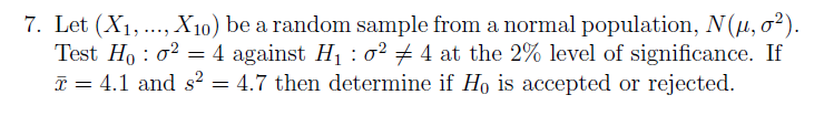 Solved 7. Let (X1,…,X10) be a random sample from a normal | Chegg.com