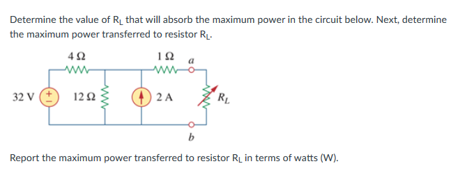Solved Determine the value of RL that will absorb the | Chegg.com